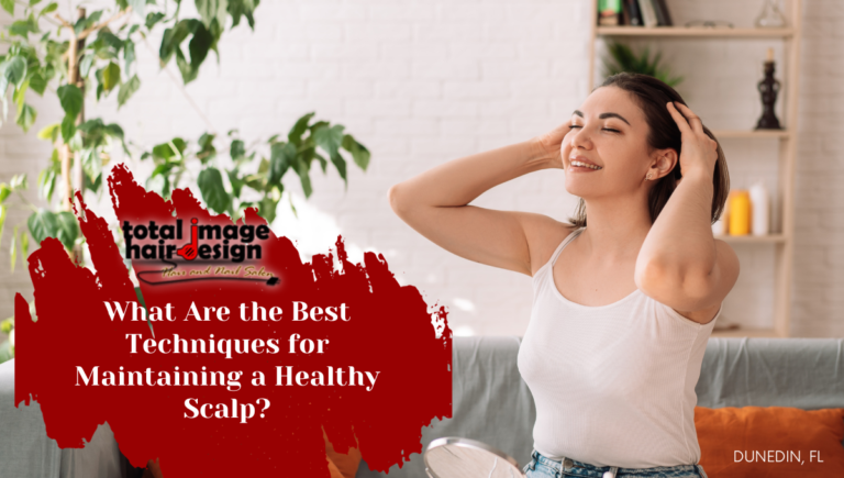 What Are the Best Techniques for Maintaining a Healthy Scalp?